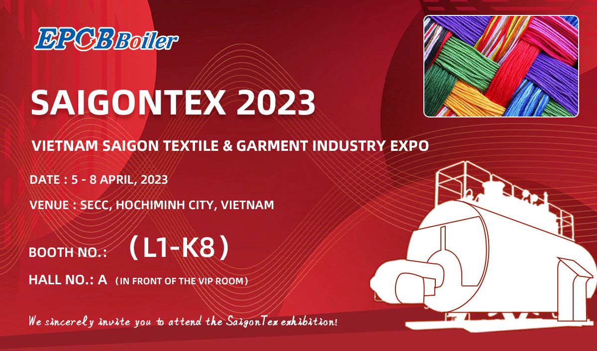 Welcome to Visit EPCB Boiler Booth at Saigon Textile &Garment Industry ...